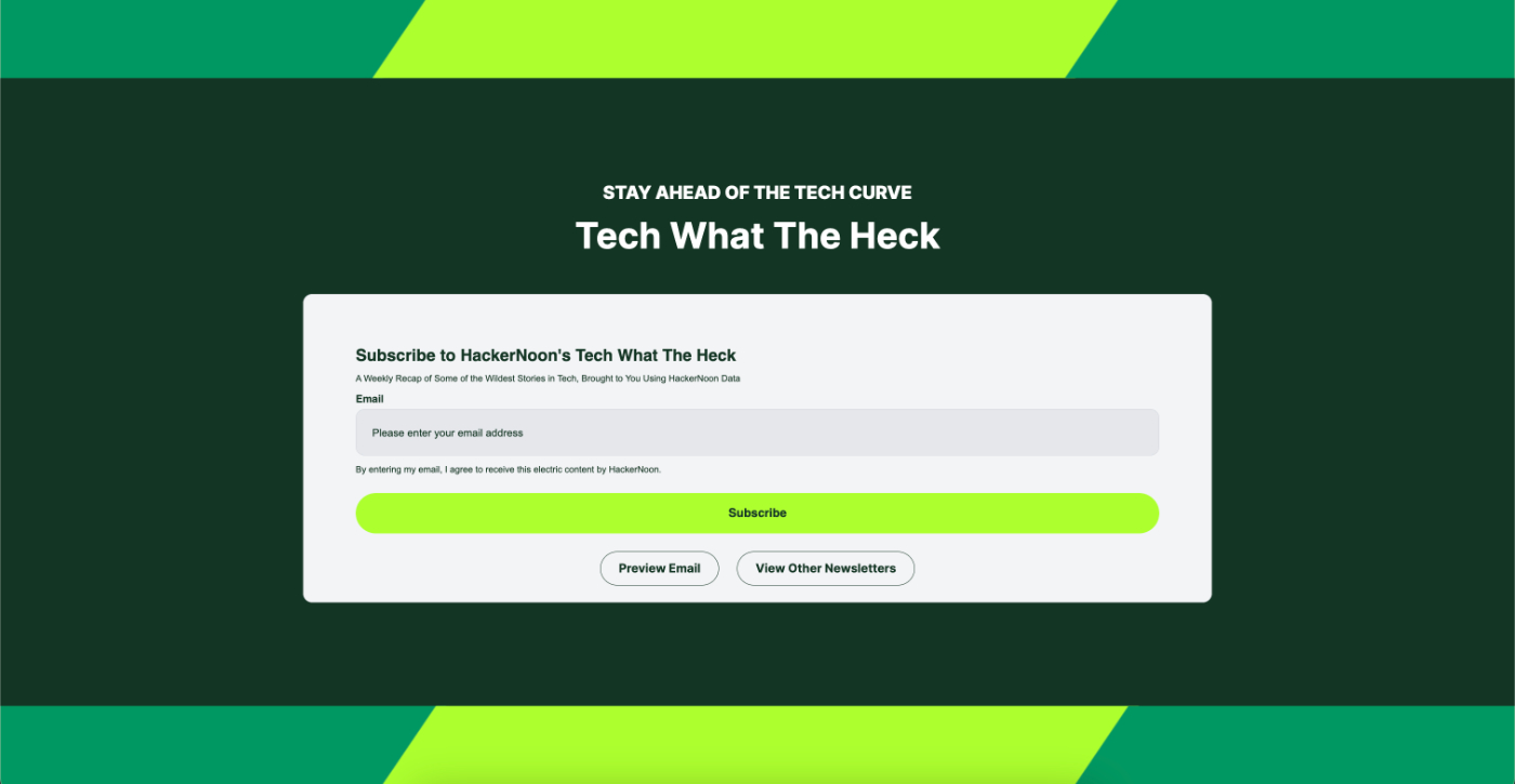 Subscribe to HackerNoon's Tech What The Heck | HackerNoon