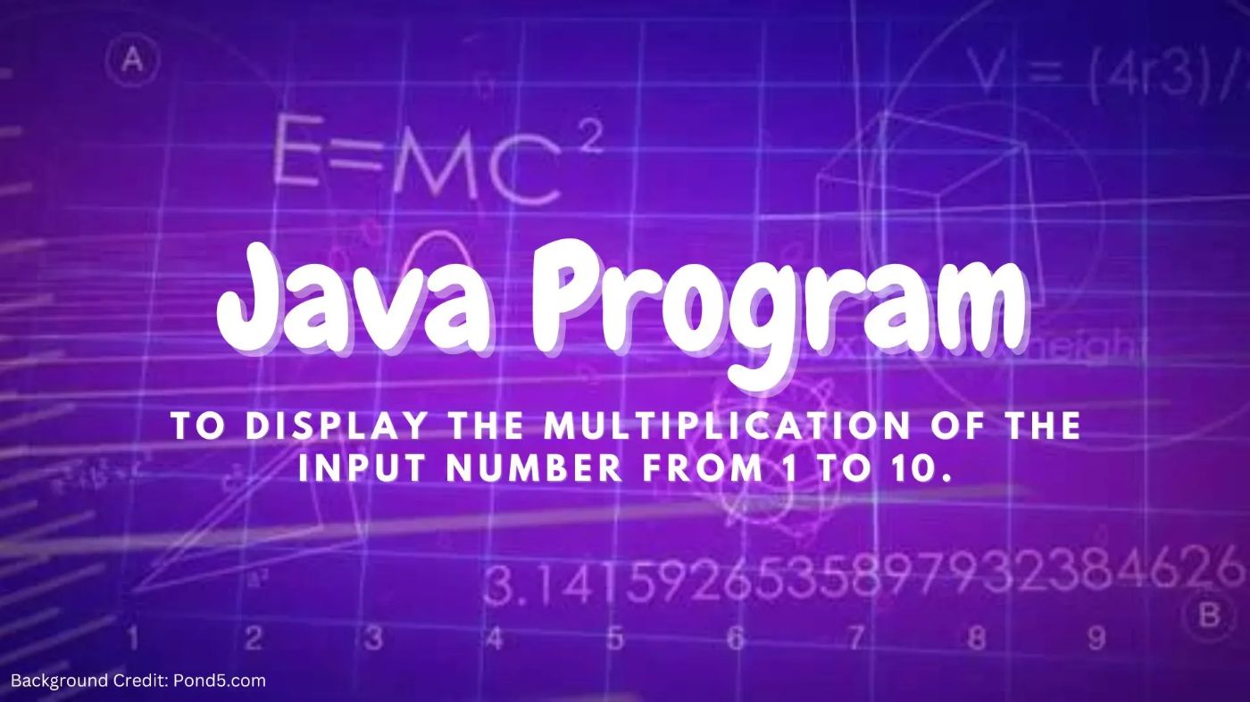 Java Program To Generate Multiplication Table Of The Input Number